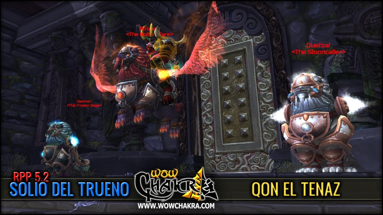 RPP 5.2 - WowChakra vs Qon el Tenaz 10 normal (Fase 1 y 2) - YouTube