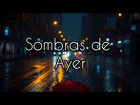 Sombras de Ayer