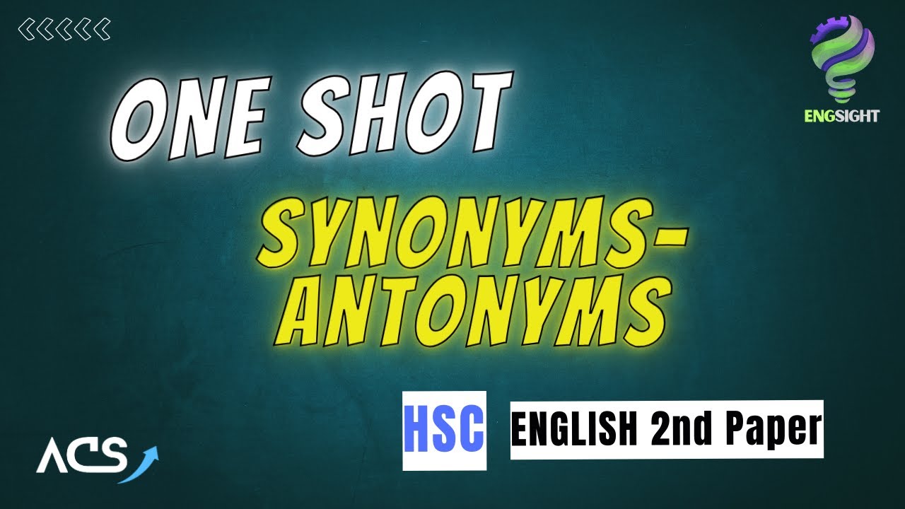 Synonyms-Antonyms | One Shot | HSC English 2nd Paper - YouTube