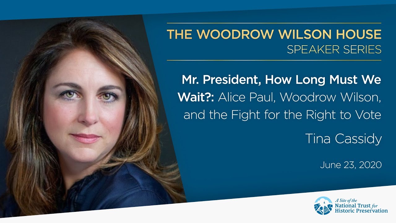 Alice Paul, Woodrow Wilson, and the Fight for the Right to Vote | Tina ...