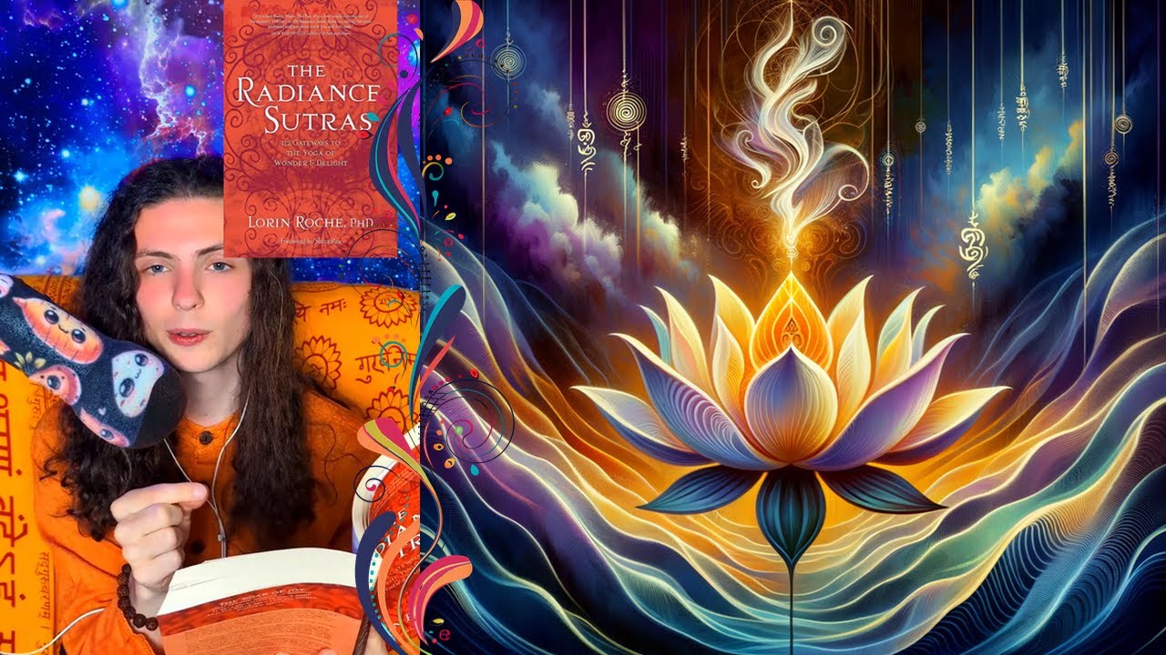 Vijnana Bhairava Tantra (The Radiance Sutras) - Part 11 [Yukti 16-18 ...