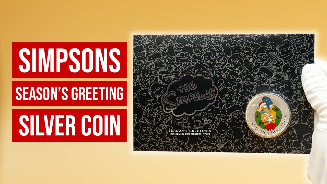Unboxing The Simpsons Season’s Greetings 2022 1oz Silver Coloured Coin ...