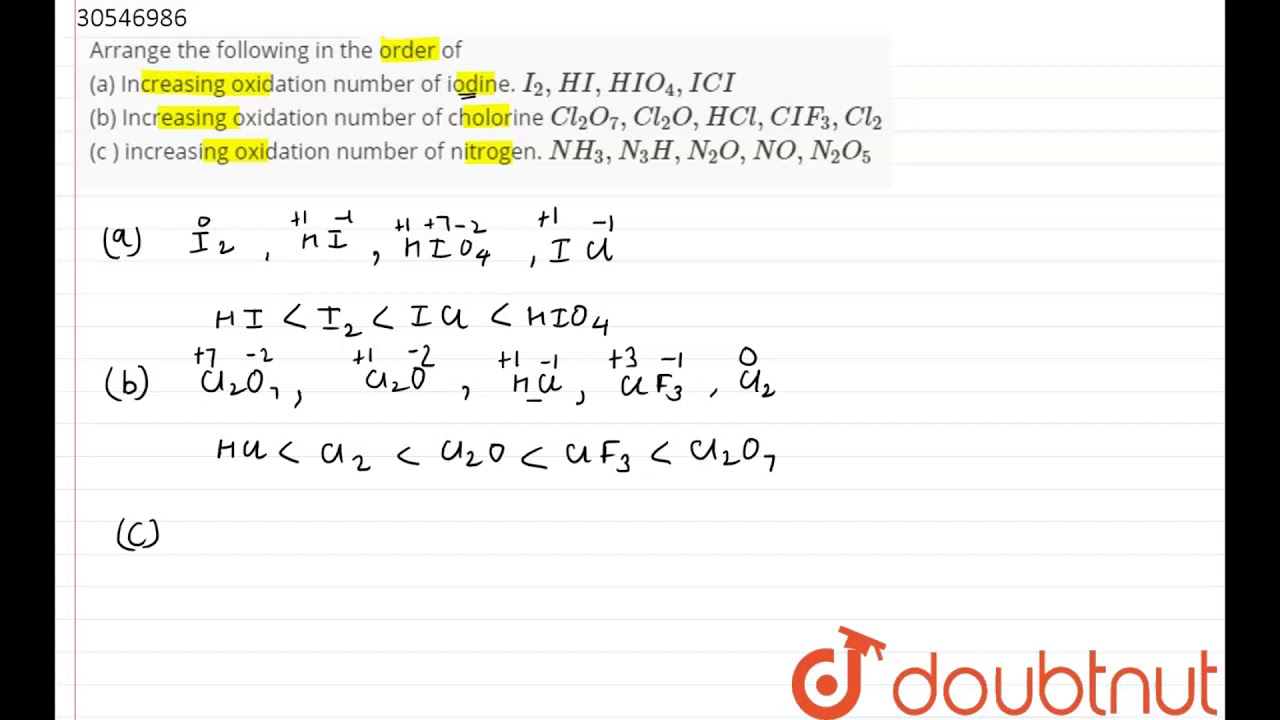 Arrange the following in the order of (a) Increasing oxidation number ...
