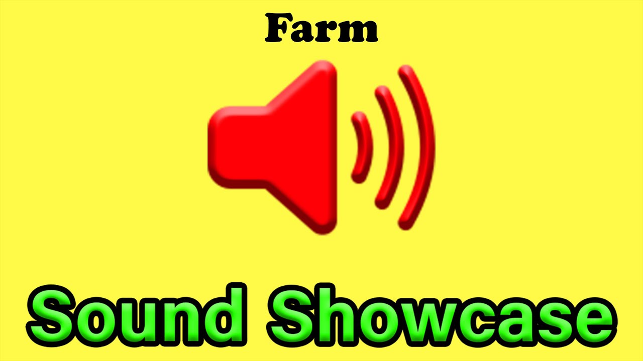 Farm: SOUND SHOWCASE - YouTube