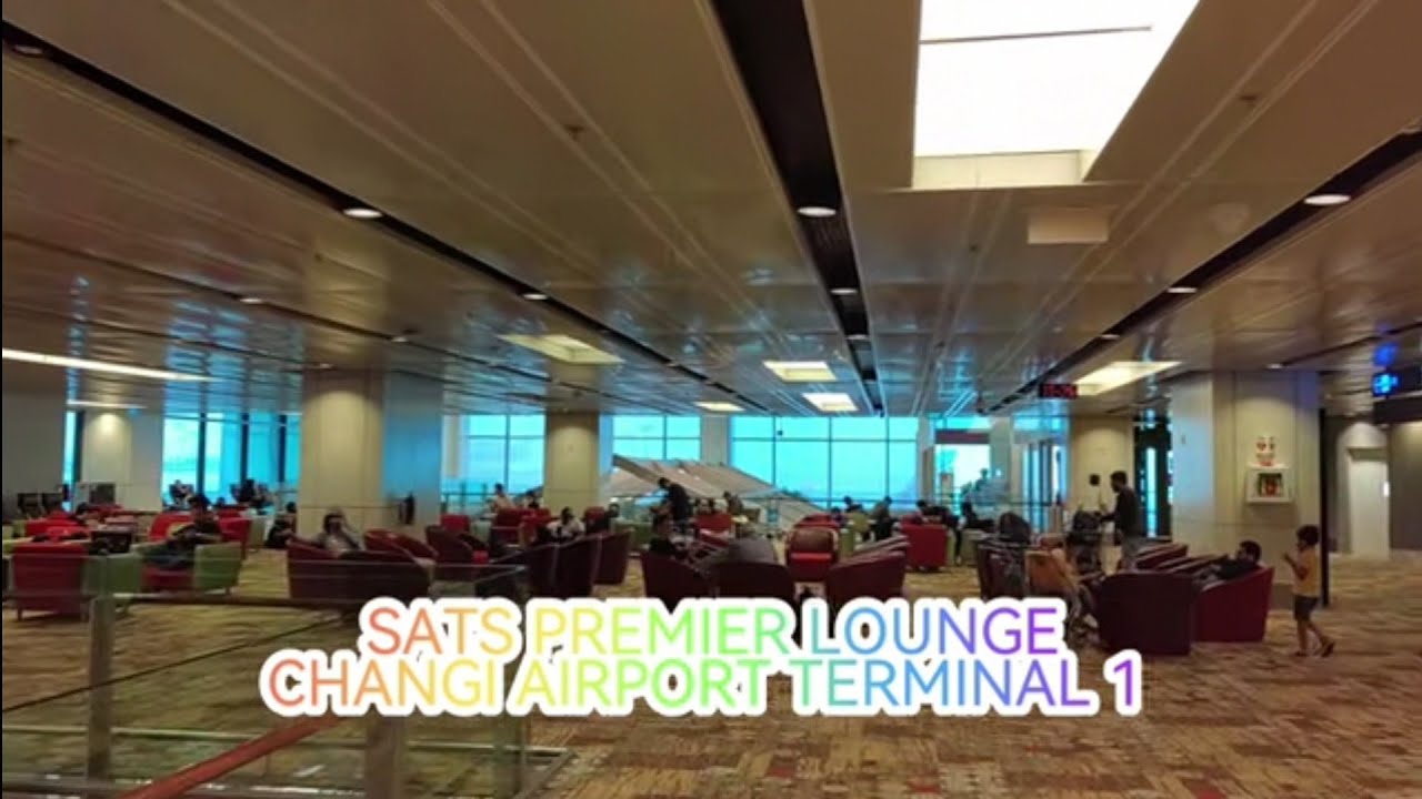 SATS PREMIER LOUNGE CHANGI AIRPORT TERMINAL 1 COMPLETE VIDEO - YouTube
