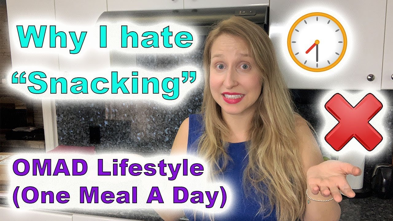 Rant: Why I hate "snacking" - OMAD + Intermittent Fasting Lifestyle - Save money & lose weight ...