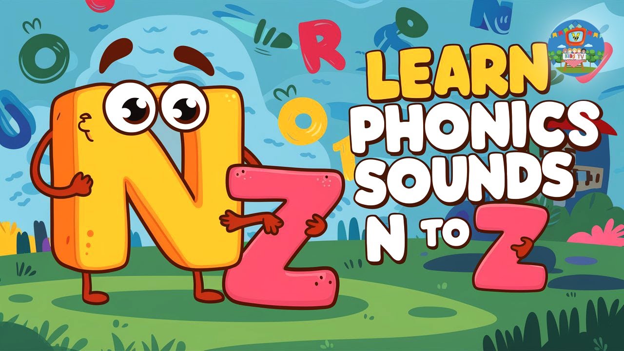 Learn Phonics sounds N to Z for kids | Alphabet Letter Sounds | Letter ...