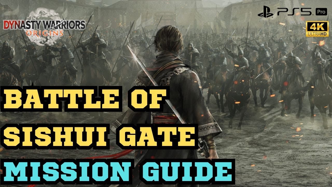 Battle of Sishui Gate - Mission Guide (Chapter 2) - Dynasty Warriors ...