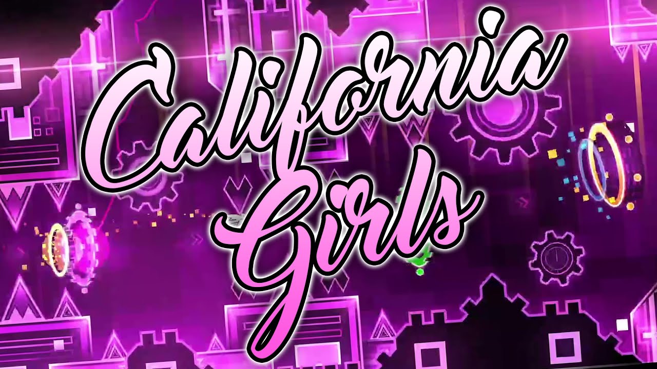 [4K] California Girls | Geometry Dash 2.1 - YouTube