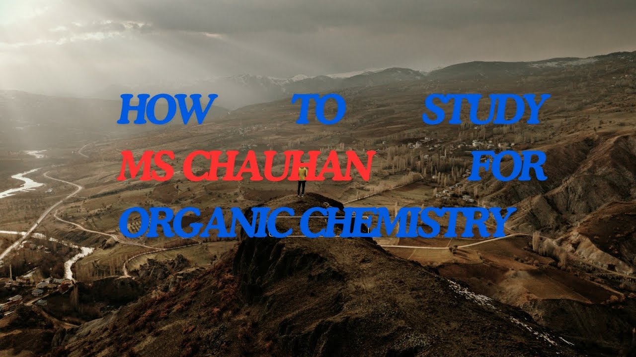 How to study MS Chauhan for ORGANIC CHEMISTRY - YouTube