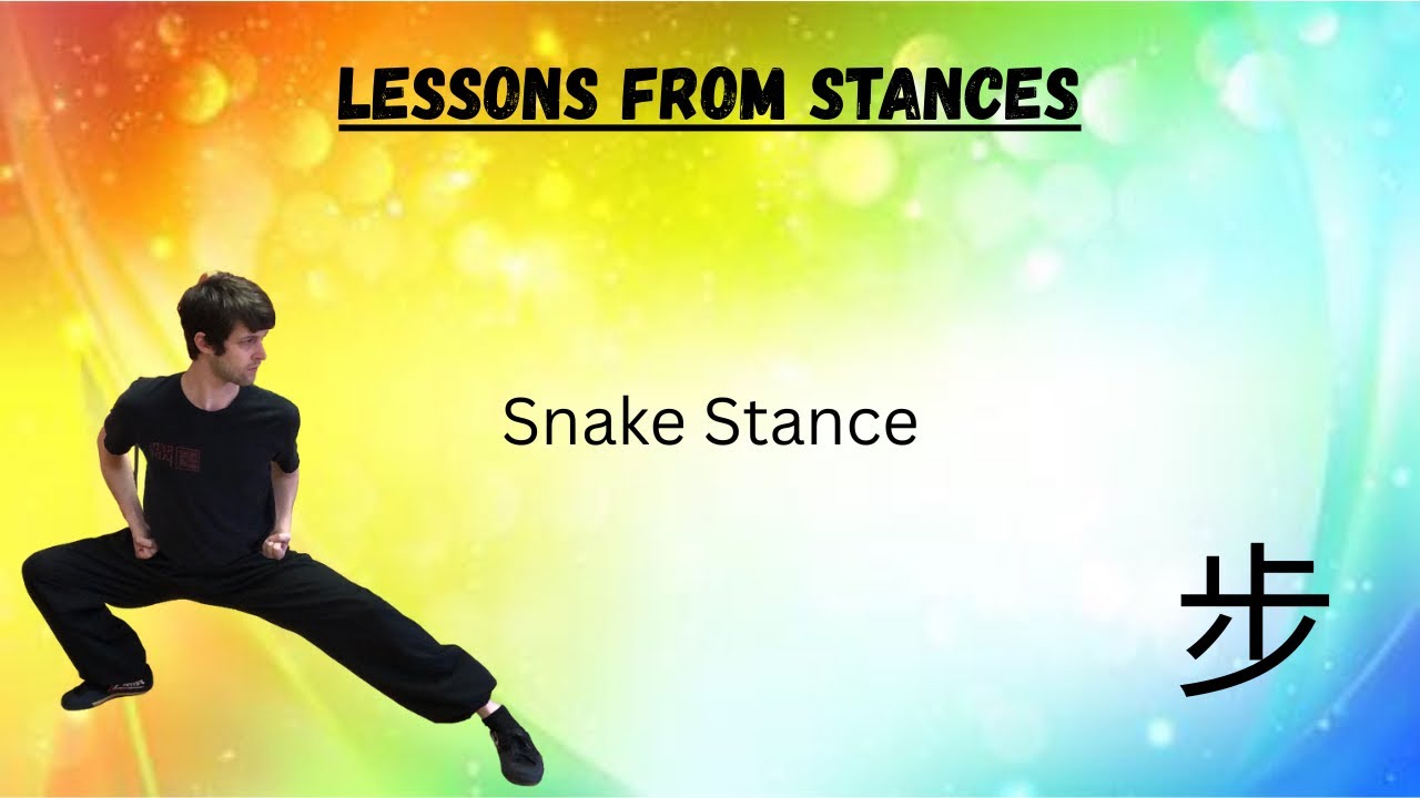 Lessons from Stances: Snake Stance - YouTube