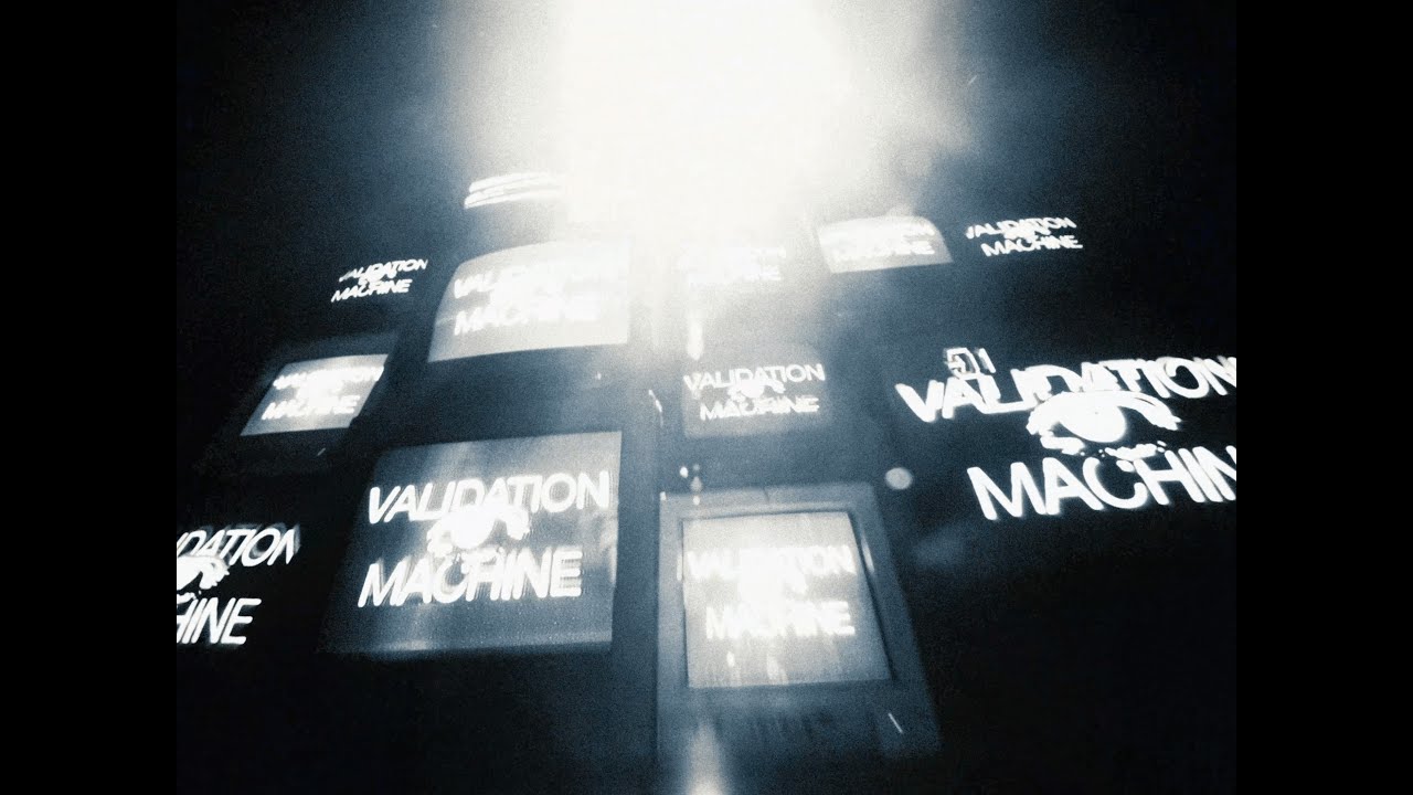 Validation Machine - YouTube