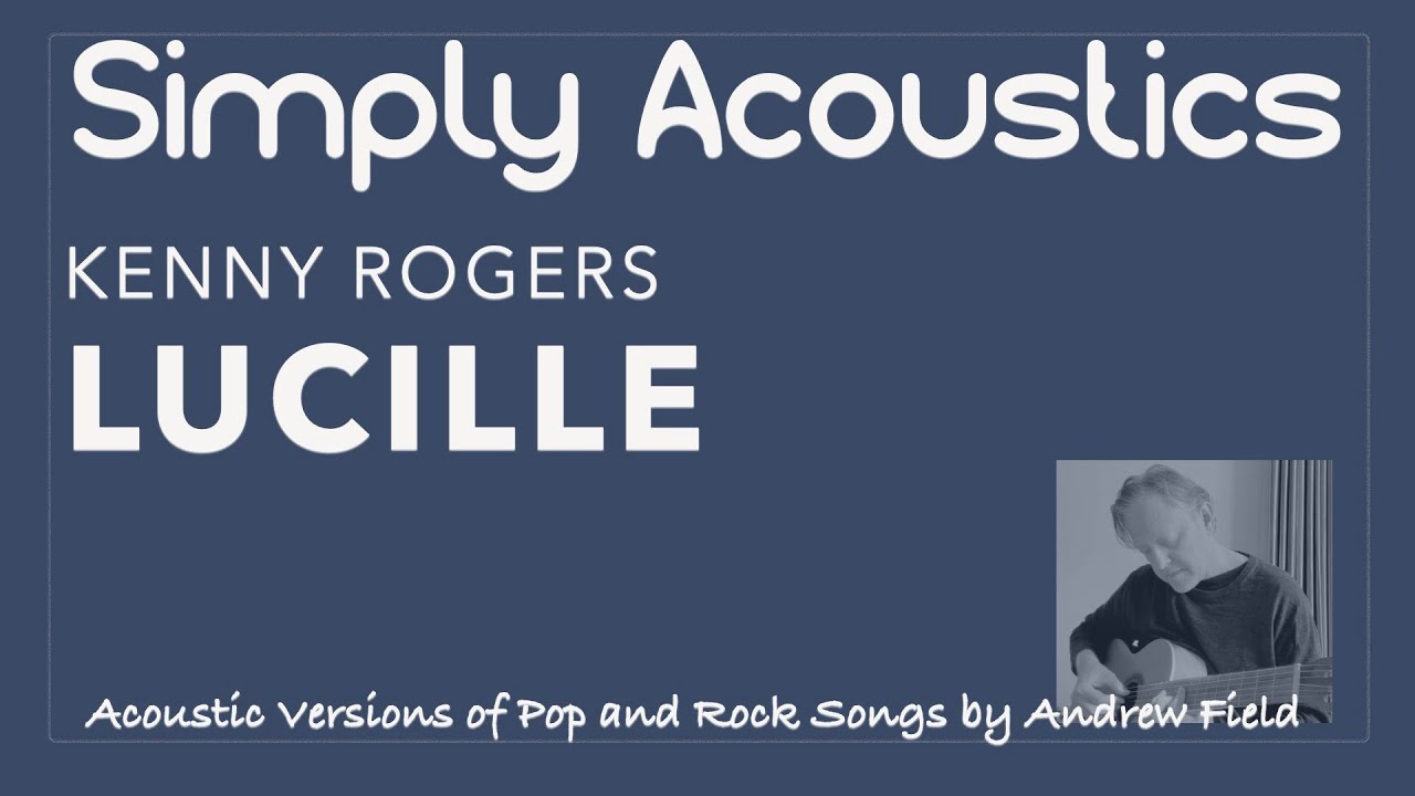 Lucille -- Kenny Rogers - YouTube