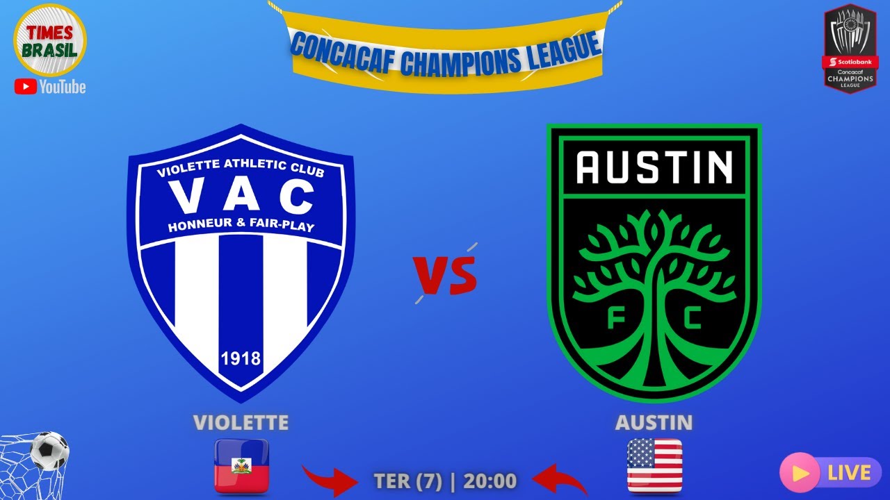 VIOLETTE x AUSTIN | CONCACAF Champions League 2023 #FutebolAoVivo #Live ...
