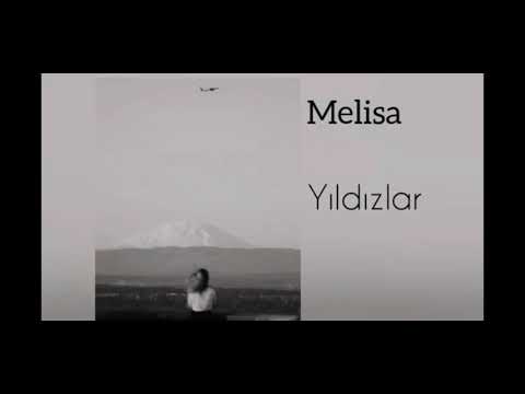 Melisa-Yildizlar Lyrics (alıntı)