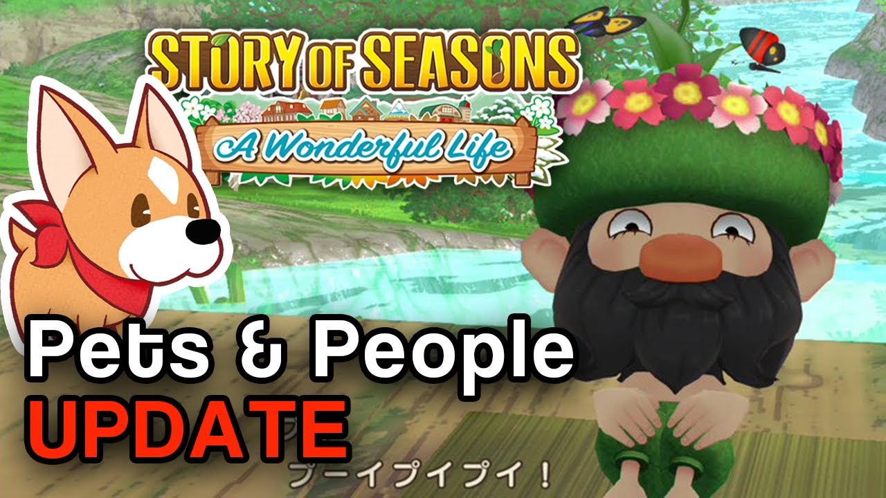 NEW CHARACTERS • PETS • SEASON UPDATES | Story of Seasons: A Wonderful ...