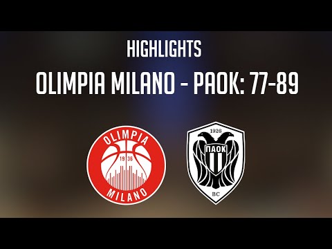 Olimpia Milano - PAOK: 77-89 Highlights 