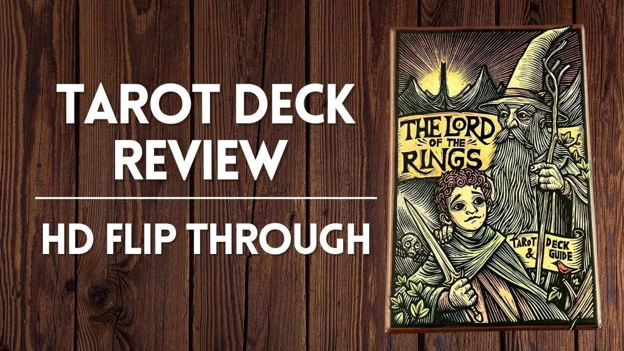The Lord of the Rings Tarot Deck and Guide | Full HD Flipthrough - YouTube