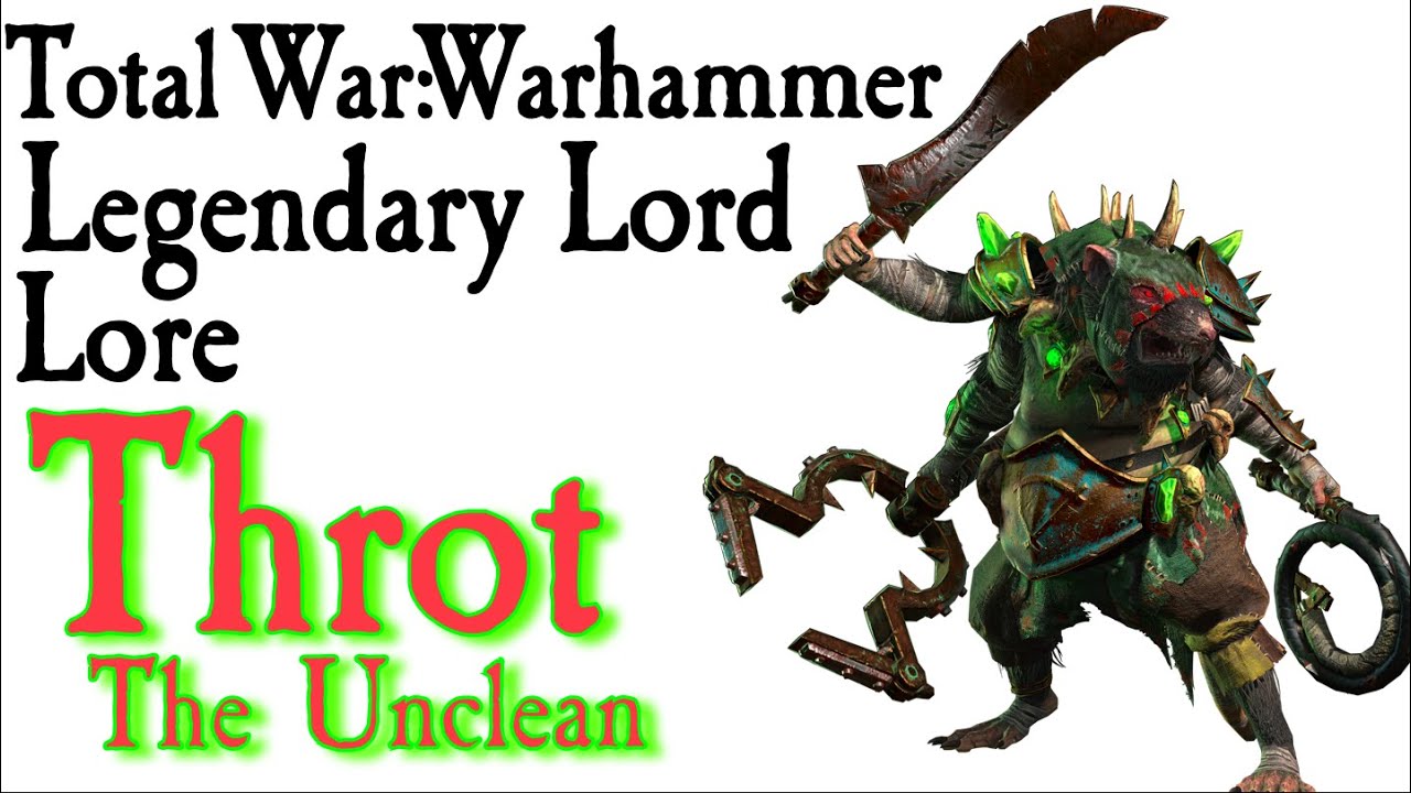 Throt The Unclean Lore TW: Warhammer - YouTube