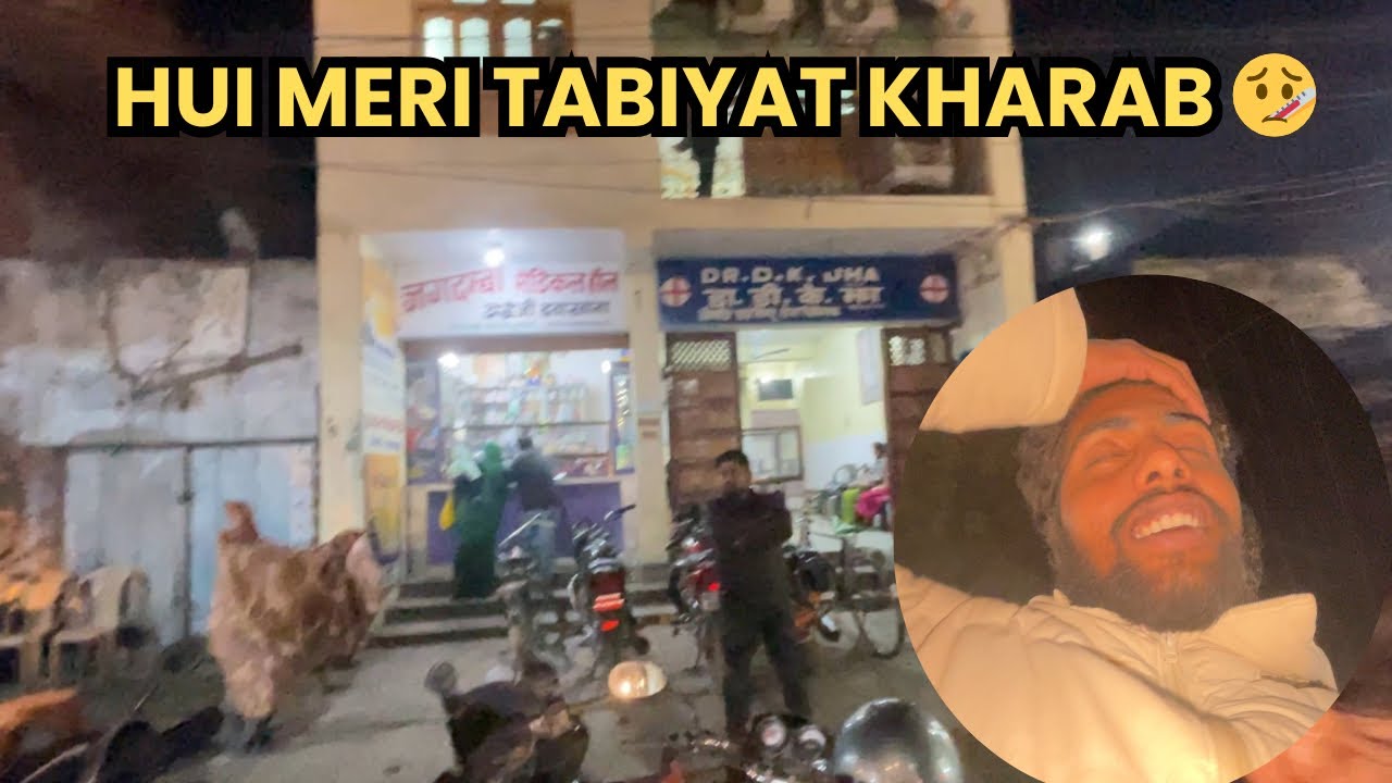MERI TABIYAT HUI KHARAB 🤢😭||( ⁠@-saurabh30)#vlog #minivlog #health # ...