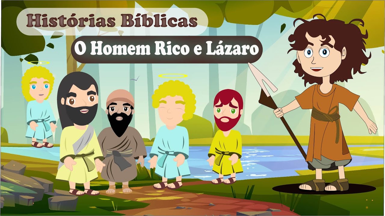 Histórias Bíblicas Infantil - O Homem Rico e Lázaro - YouTube