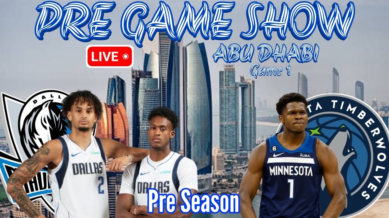 PRE GAME SHOW: MAVS VS WOLVES | Game 1 | Pre Season | Abu Dhabi - YouTube