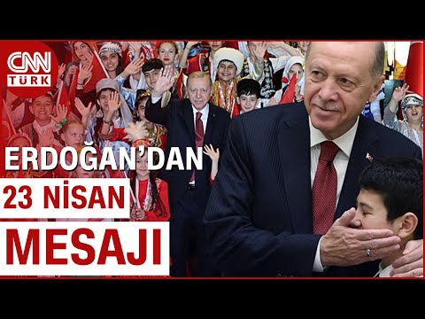 Cumhurbaşkanı Erdoğan'dan 23 Nisan Mesajı: Gözümüzün Nuru Evlatlarımızın Bayramını Tebrik Ediyorum