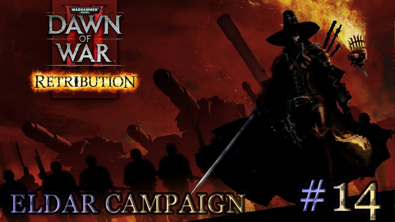 Dawn of War 2: Retribution. Mission 14 - Fortress Militant. Eldar ...