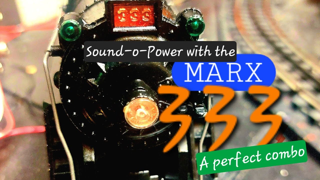 Friday Evening Train Run No.7 -I finally got a Marx 333 and paired it ...