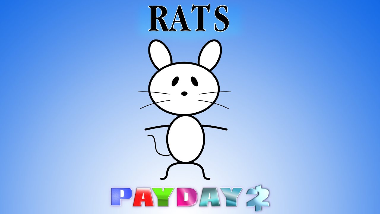 PAYDAY 2 - How to Rats - YouTube