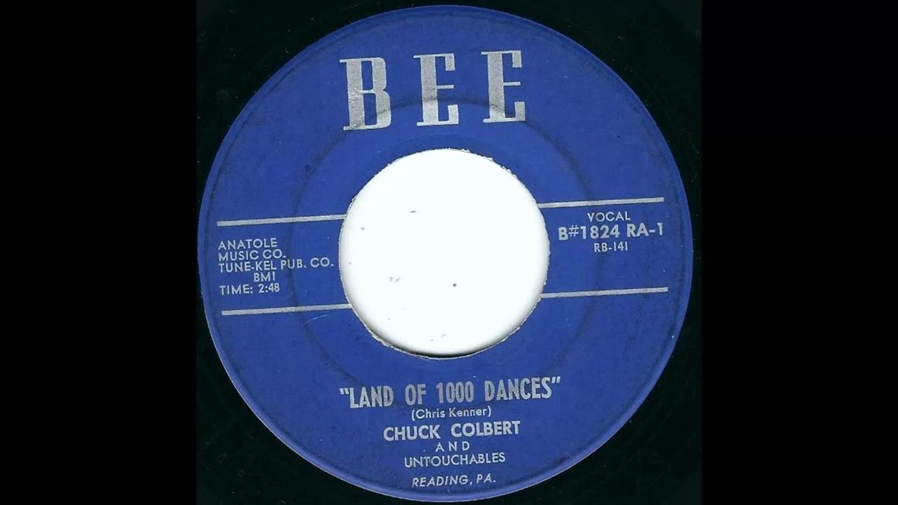 Chuck Colbert & Untouchables - Land Of 1000 Dances [Bee Records] 1963 Garage Soul 45 - YouTube