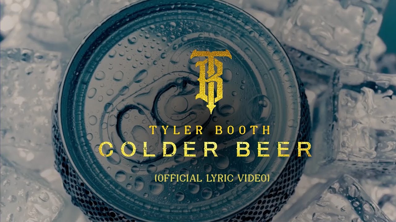 Tyler Booth | 'Colder Beer' (Official Lyric Video) - YouTube