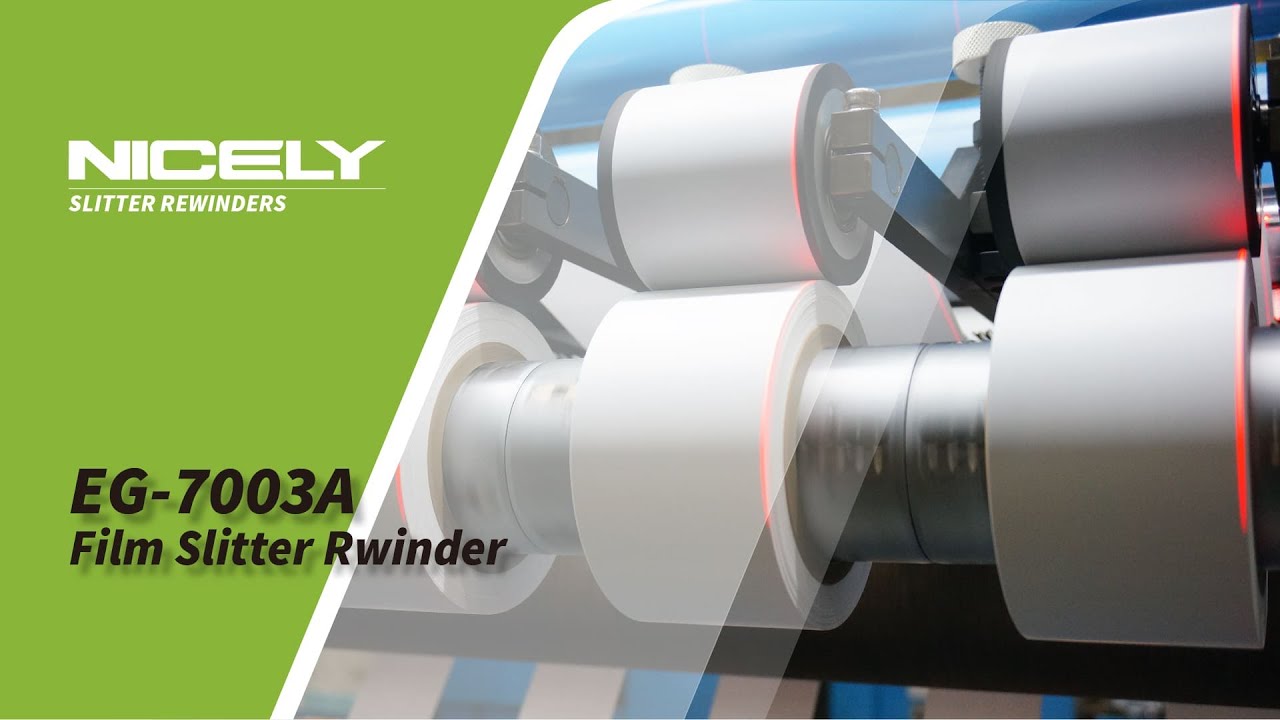 Nicely - Slitter Rewinder｜EG-7003A Film Slitter Rwinder｜常青分條機 - YouTube
