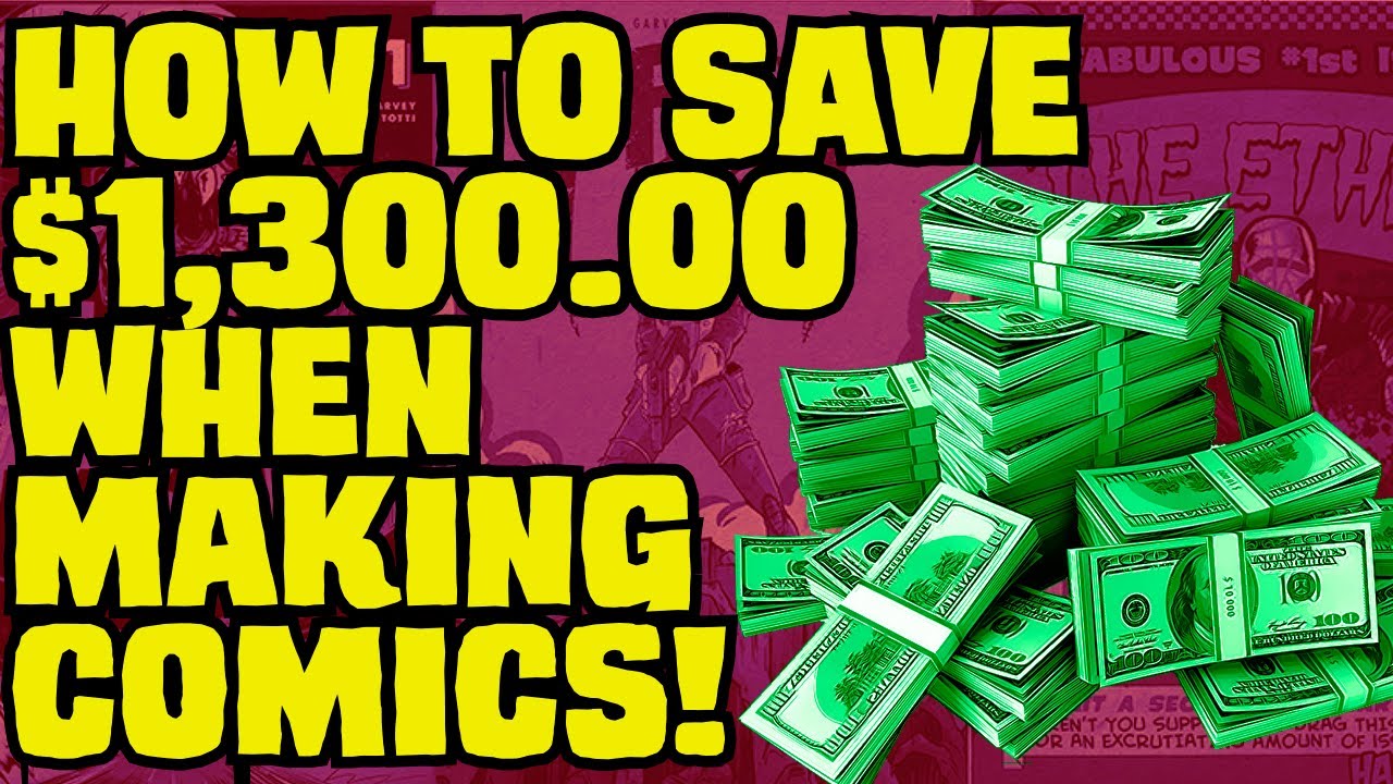 How To Save MORE Money Making Comics. (2021) - YouTube