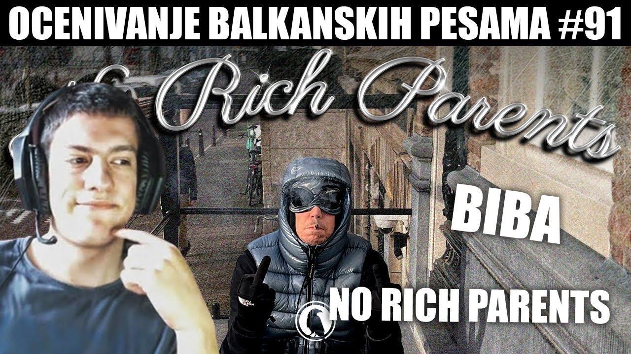 OCENJIVANJE BALKANSKIH PESAMA - Biba - NO RICH PARENTS - YouTube