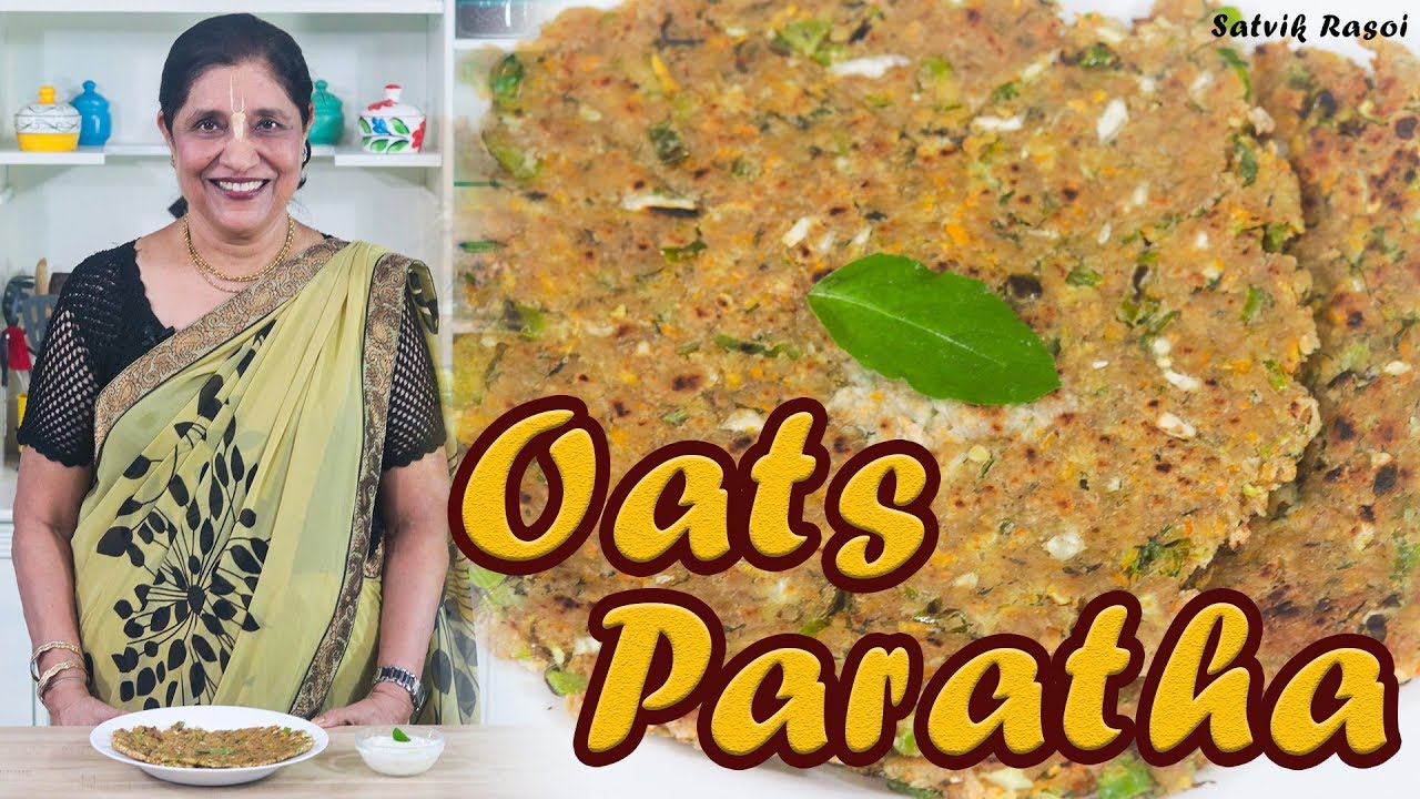 Oats Paratha Recipe | ओट्स पराठा | How To Make Oats Paratha | Healthy ...