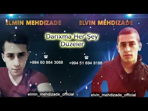 Elmin Mehdizade & Elvin Mehdizade - Darixma Hersey Duzeler 2022 (Official Audio)