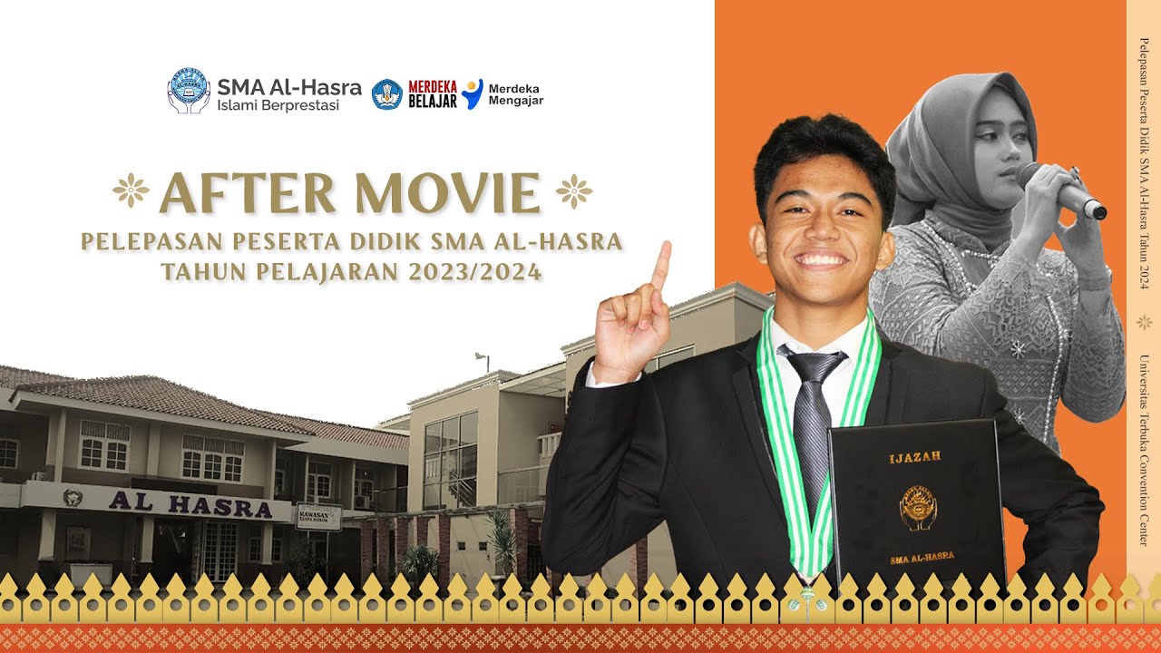After Movie | Pelepasan Peserta Didik SMA Al-Hasra Tahun Pelajaran 2023 ...