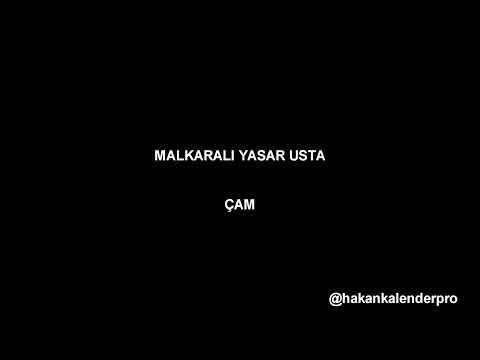 Malkaralı Yaşar Usta- Çam
