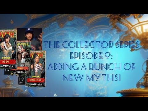 The Collector Series: Adding SEVERAL New Myths to the Collection! - YouTube