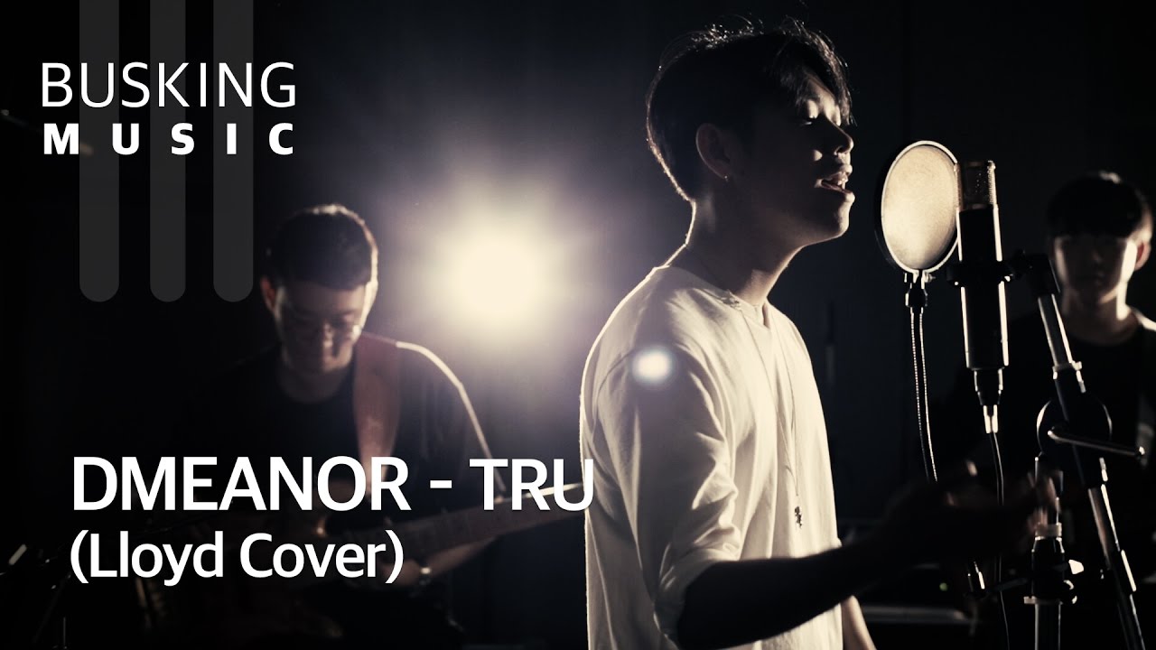 [Live] DMEANOR - Tru (cover by Lloyd) - YouTube