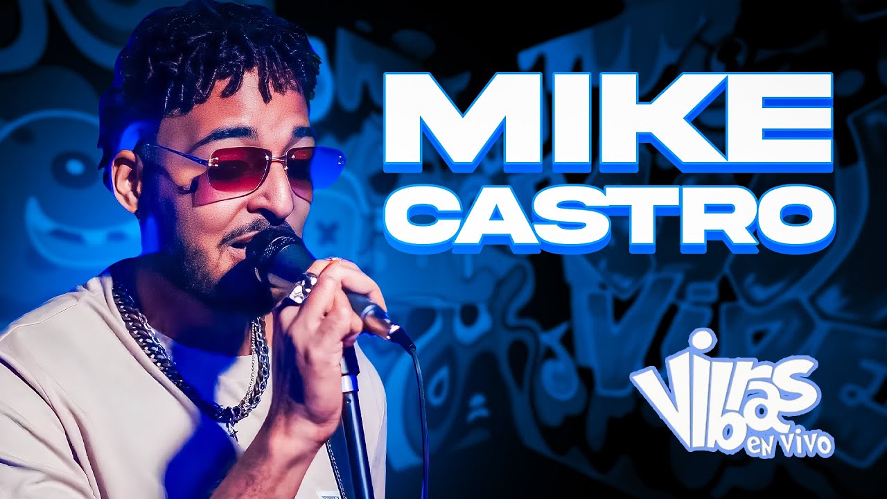 Mike Castro : Vibras en Vivo - YouTube