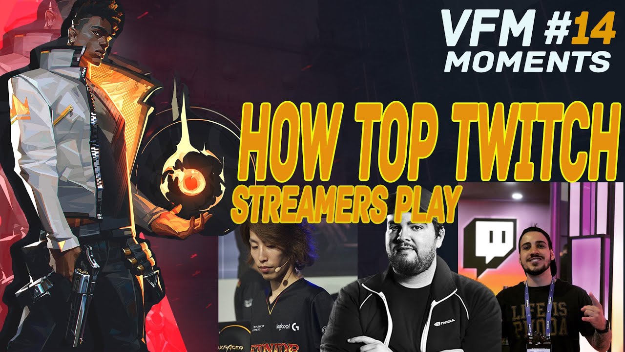 How top twich streamers play Valorant | Valorant FM moments 14 - YouTube