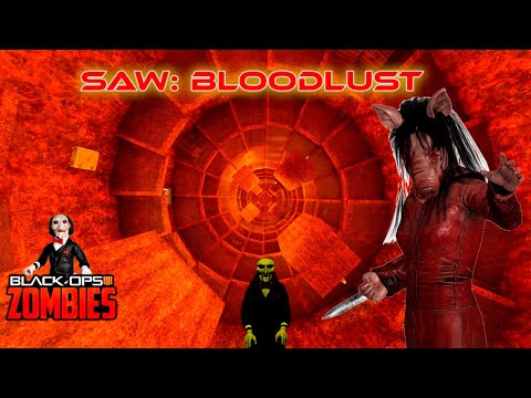Saw Bloodlust - Zombies Custom Map (Black Ops 3)