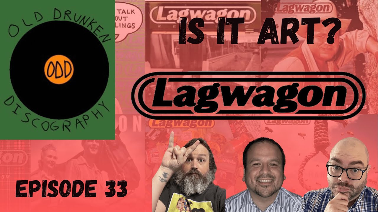 EP. 33 Lagwagon Is It Art - YouTube