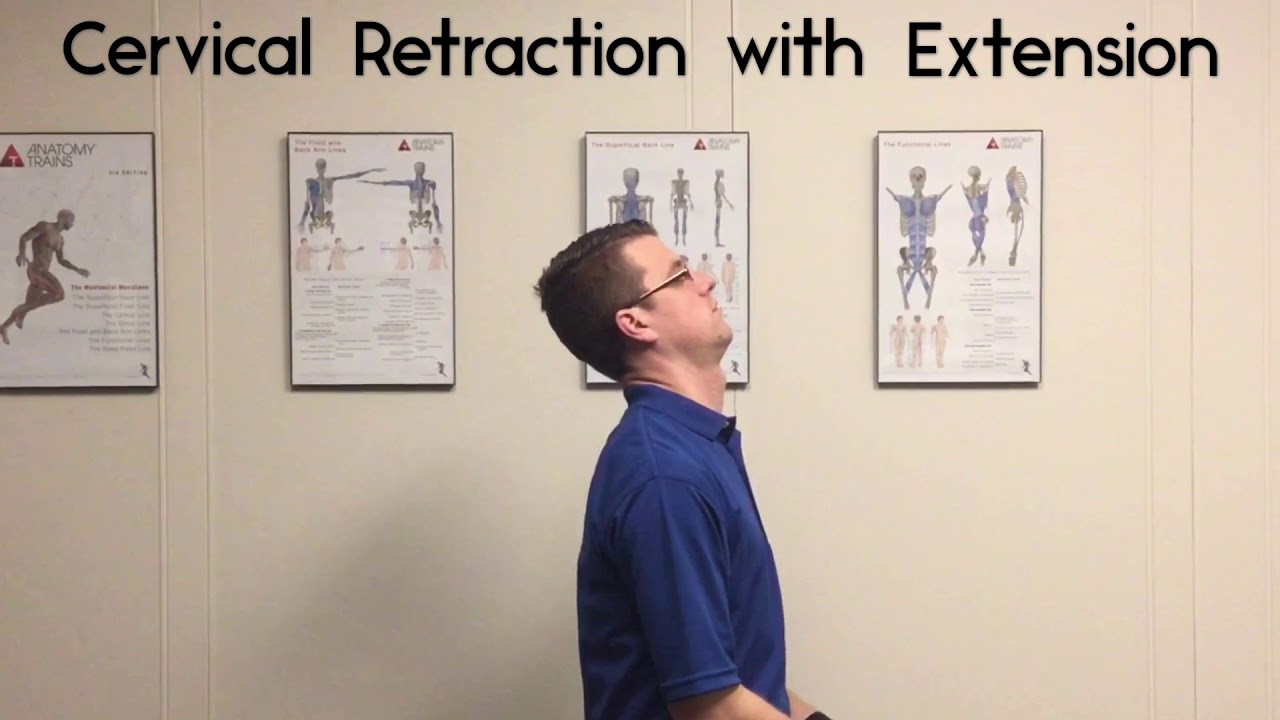 Cervical Retraction with Extension - YouTube