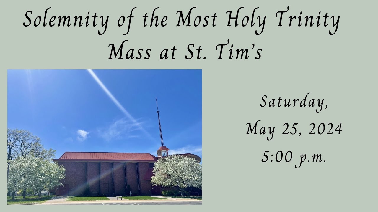 Mass at St. Tim's, May 24, 2024 - YouTube