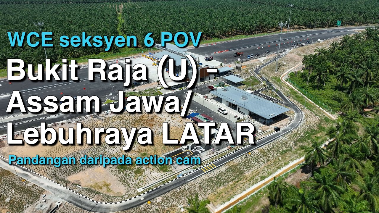 WCE Bukit Raja (U) - Assam Jawa/ Lebuhraya LATAR | Action Cam POV - YouTube