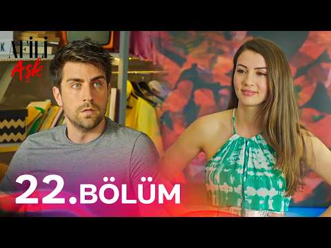 Afili Aşk 22. Bölüm | Yeniden