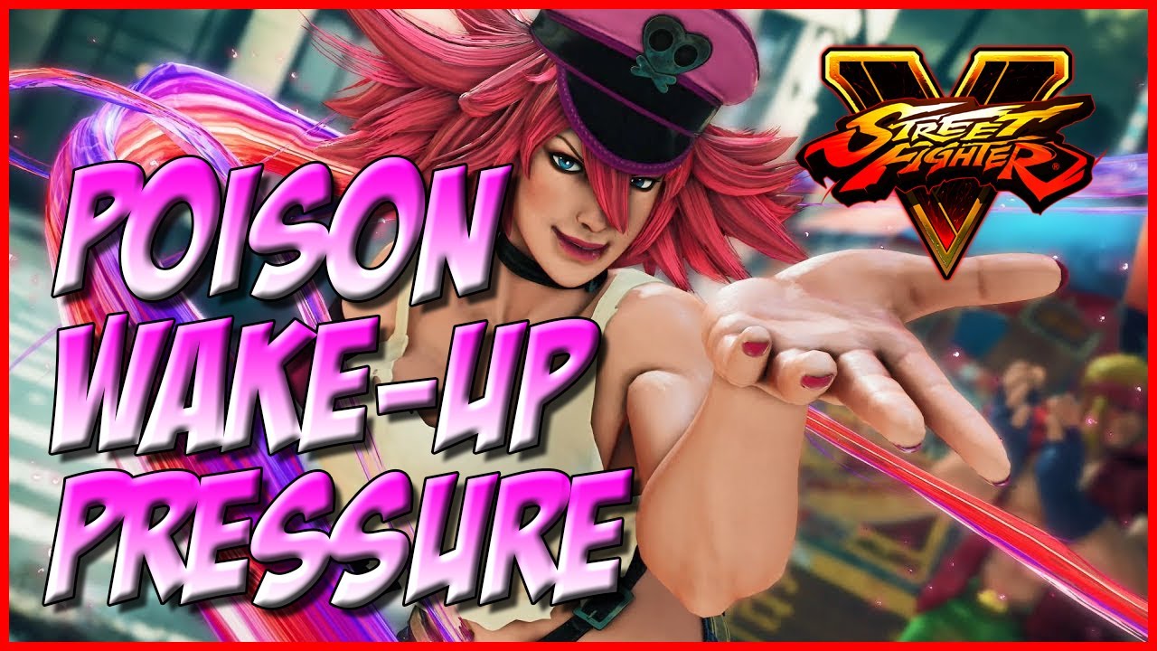 SFV: Poison Tips - Wake-Up Pressure - YouTube